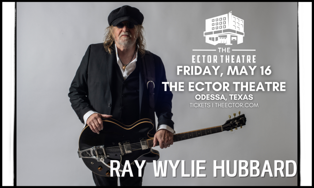 Ray Wylie Hubbard - The Ector Theatre